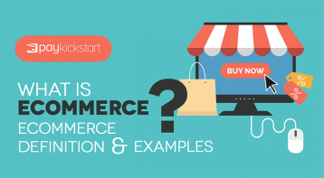 What is eCommerce? | PayKickstart